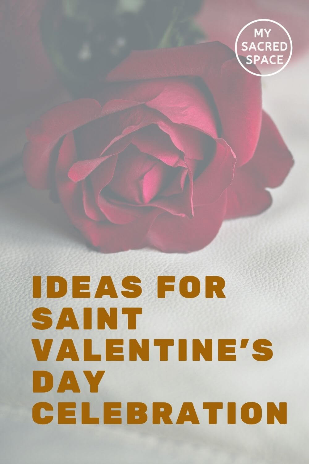 Rituals for Saint Valentine