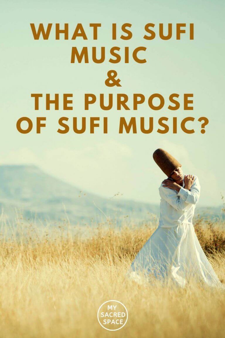 What Is Sufi Music and What Is the Purpose of Sufi Music?